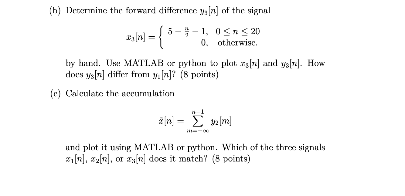 Solved (b) Determine the forward difference y3[n] of the | Chegg.com