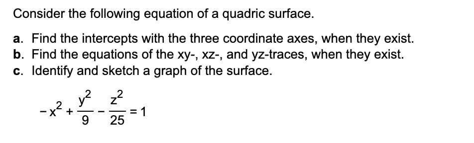 Solved Consider the following equation of a quadric surface. | Chegg.com