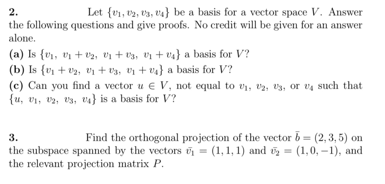 Solved 2. Let {V1, V2, V3, V4} be a basis for a vector space | Chegg.com