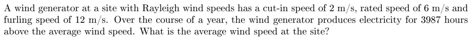 A wind generator at a site with Rayleigh wind speeds | Chegg.com