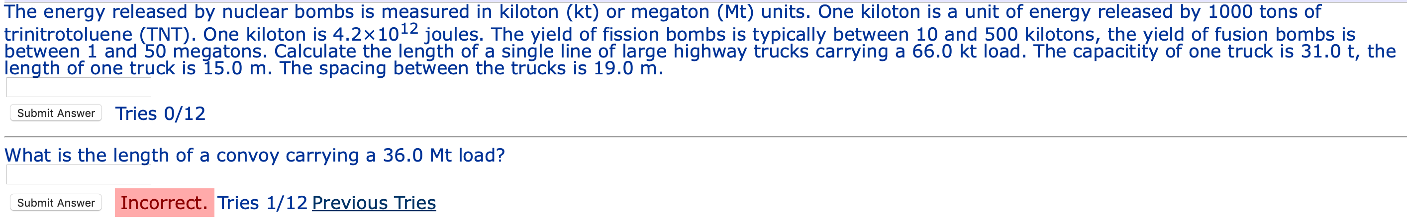 Solved The energy released by nuclear bombs is measured in | Chegg.com