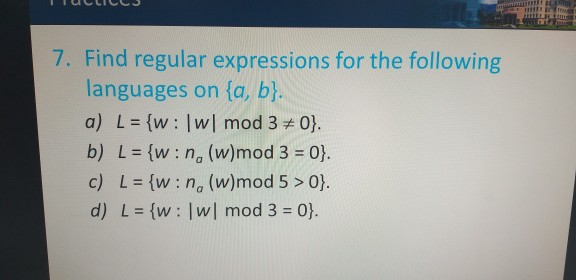 Solved 7. Find regular expressions for the following | Chegg.com