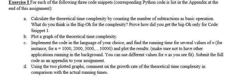 Solved Exercise I For each of the following three code | Chegg.com