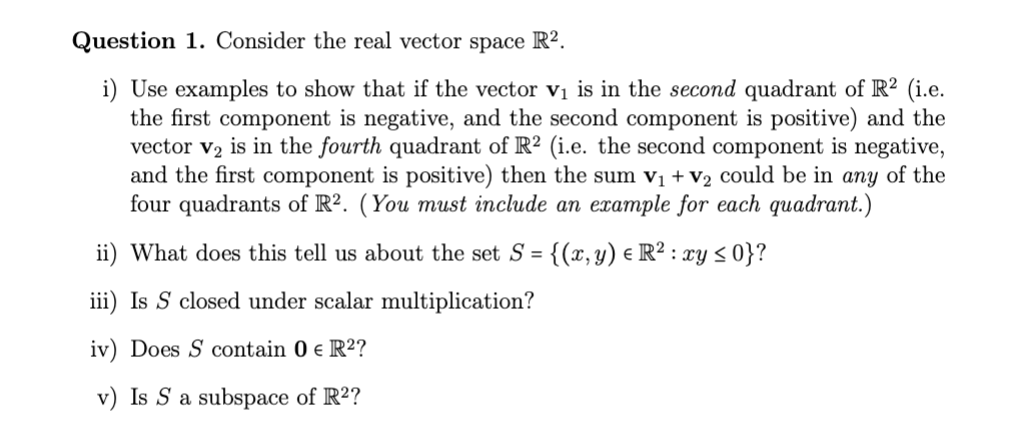 Solved Question 1. ﻿Consider the real vector space R2.i) | Chegg.com