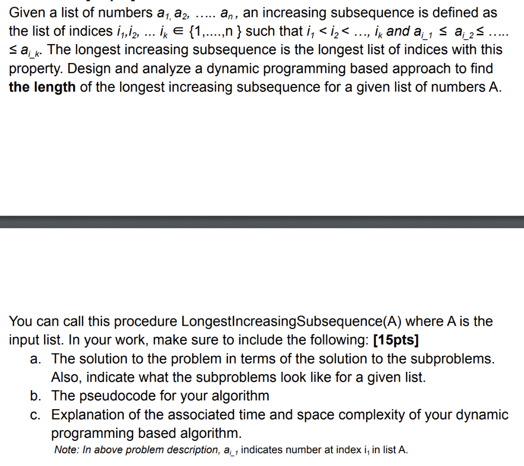 Solved Given a list of numbers a1,a2,……an, an increasing | Chegg.com