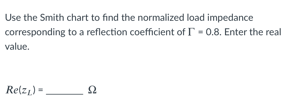 Solved Use the Smith chart to find the reflection | Chegg.com