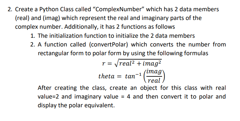 Solved 2. Create a Python Class called "ComplexNumber" which | Chegg.com