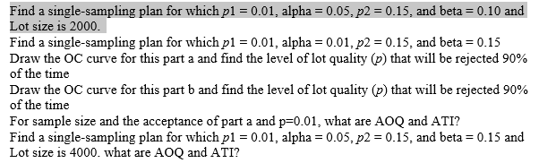 Solved a) Find a single-sampling plan for which p1 = 0.01, | Chegg.com