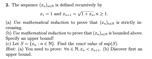 Solved 2. The sequence (In)nen is defined recursively by I1 | Chegg.com