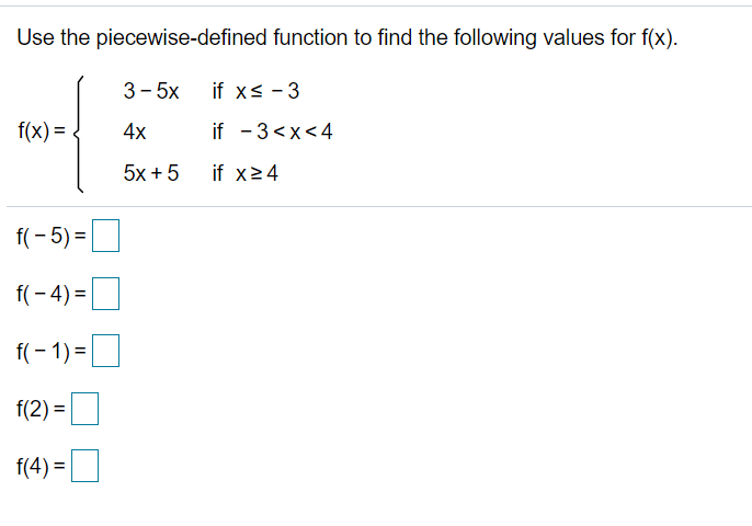 Solved Use the piecewise-defined function to find the | Chegg.com