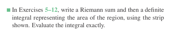 Solved In Exercises 5–12, write a Riemann sum and then a | Chegg.com