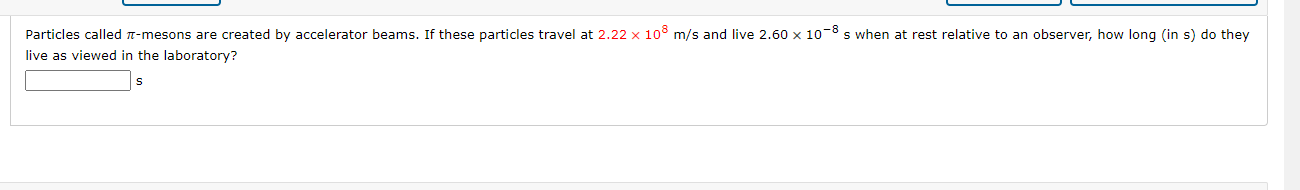 Solved Particles called -mesons are created by accelerator | Chegg.com