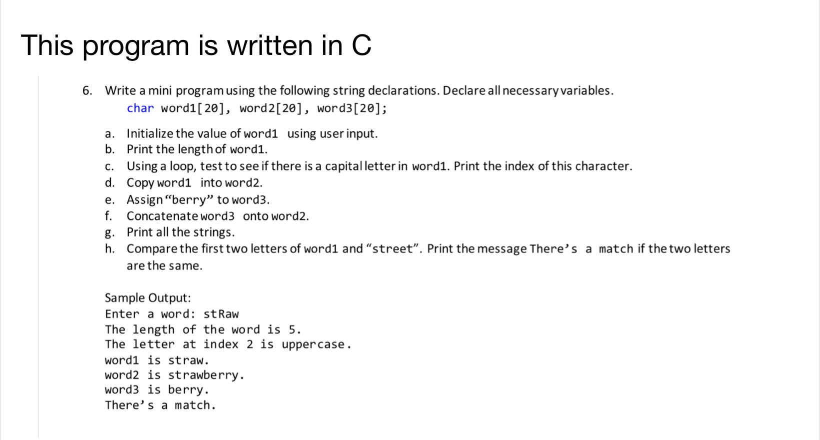 Solved This program is written in C 6. Write a mini program | Chegg.com