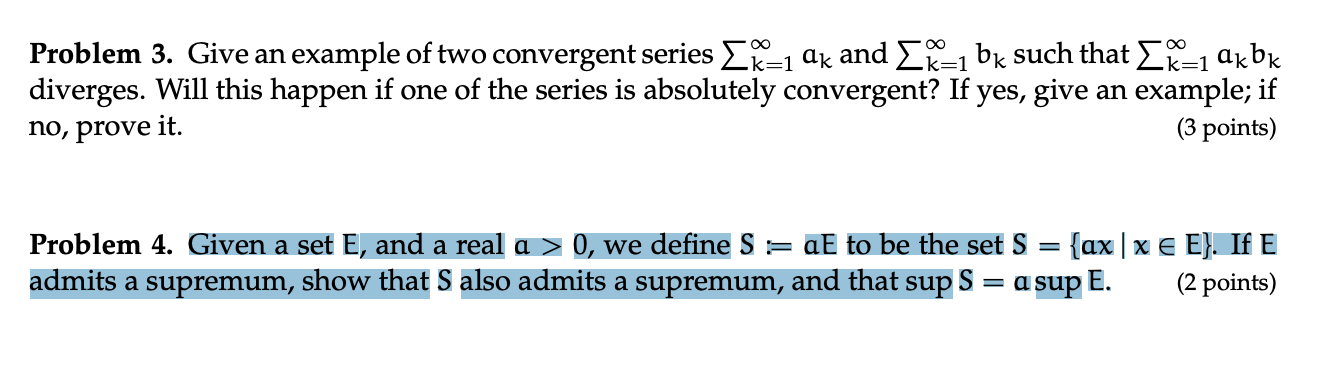 Solved Problem 3. Give an example of two convergent series | Chegg.com