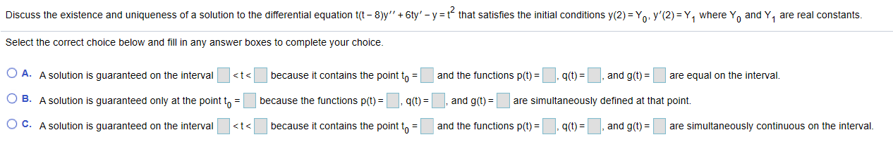 Solved Discuss the existence and uniqueness of a solution to | Chegg.com