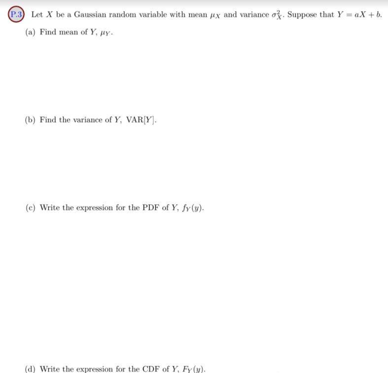 Solved P3 Let X Be A Gaussian Random Variable With Mean Wx 1380