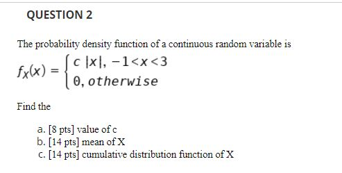 Solved QUESTION 2 The probability density function of a | Chegg.com