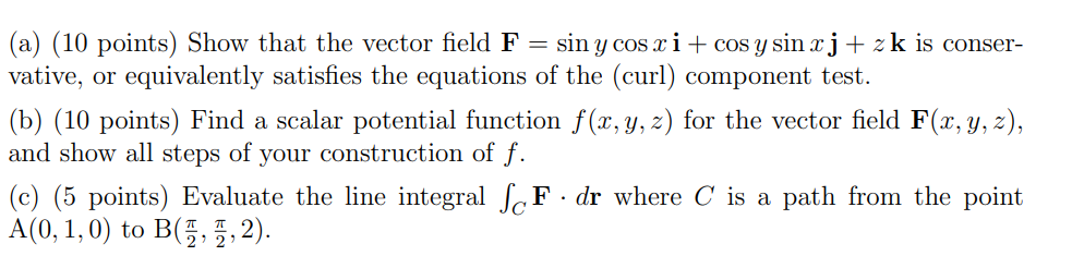Solved (a) (10 points) Show that the vector field \\( | Chegg.com
