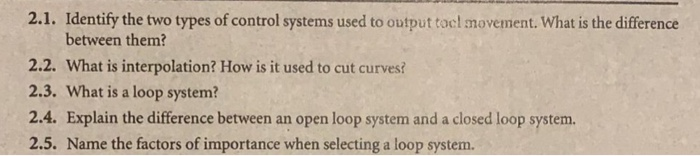 Solved 2.1. Identify the two types of control systems used | Chegg.com