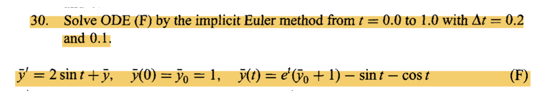 30. Solve ODE (F) by the implicit Euler method from | Chegg.com