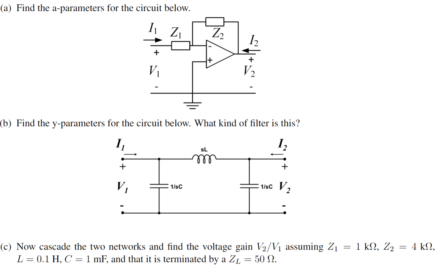 Solved (a) Find the a-parameters for the circuit below. (b) | Chegg.com