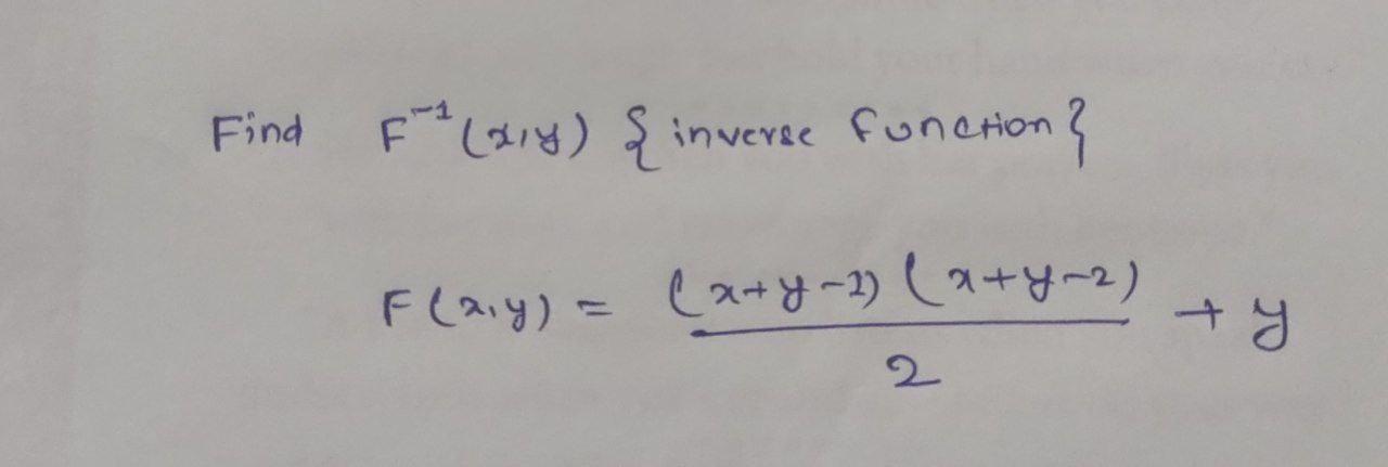 Solved Find F−1(x,y){ inverse function } | Chegg.com