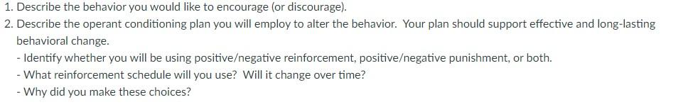 Solved 1. Describe the behavior you would like to encourage | Chegg.com