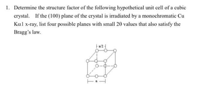 Solved Determine the structure factor of the following | Chegg.com