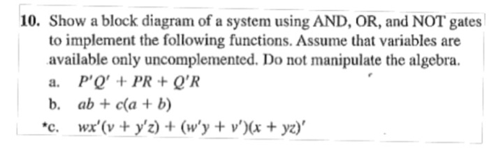 Solved Show a block diagram of a system using AND, OR, and | Chegg.com