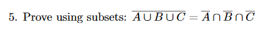 Solved 5. Prove using subsets: AUBUC=ABAC | Chegg.com