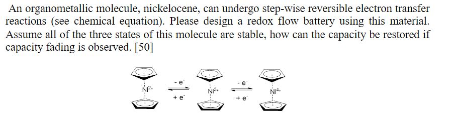 An organometallic molecule, nickelocene, can undergo | Chegg.com