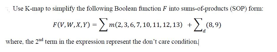 Solved Use K Map To Simplify The Following Boolean Function