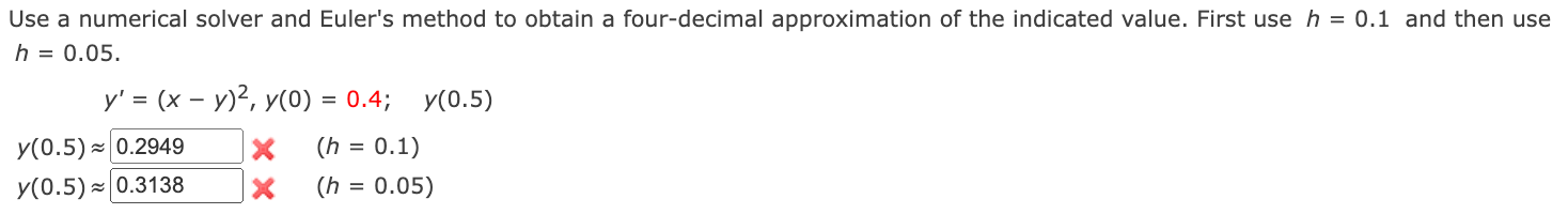 Solved Use a numerical solver and Euler's method to obtain a | Chegg.com
