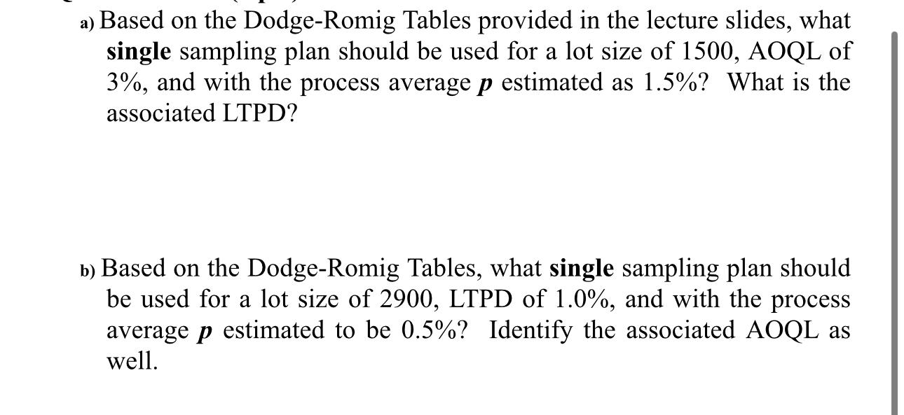 Solved a) Based on the Dodge-Romig Tables provided in the | Chegg.com