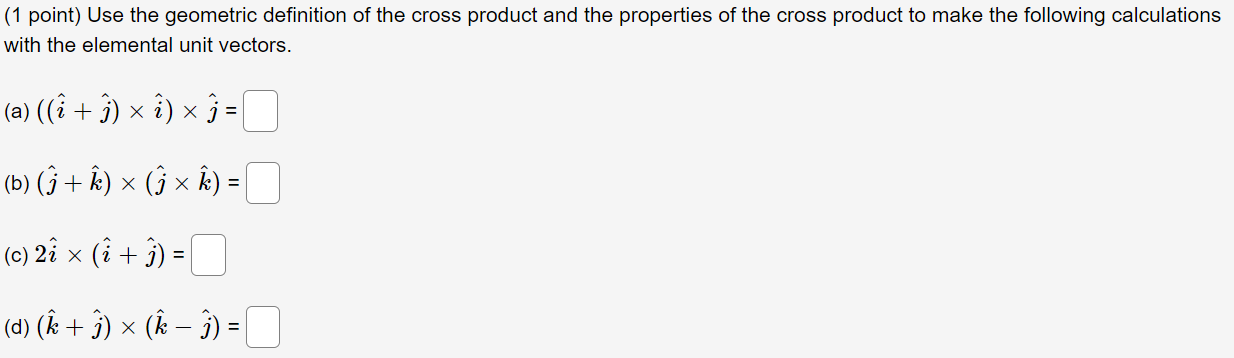Solved (1 point) Use the geometric definition of the cross | Chegg.com