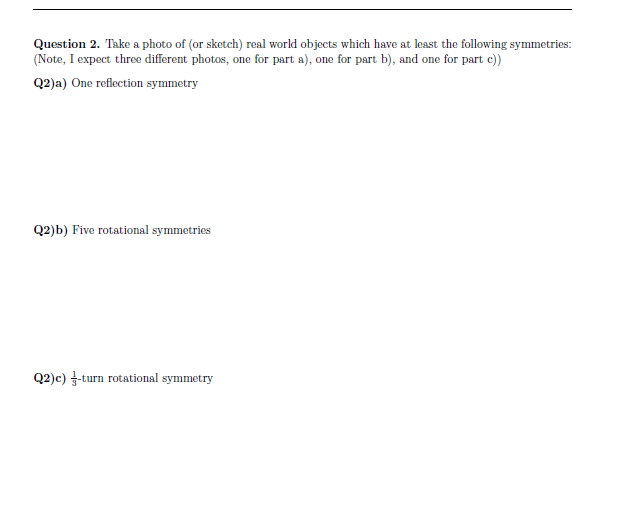 Solved Question 2. Take a photo of (or sketch) real world | Chegg.com