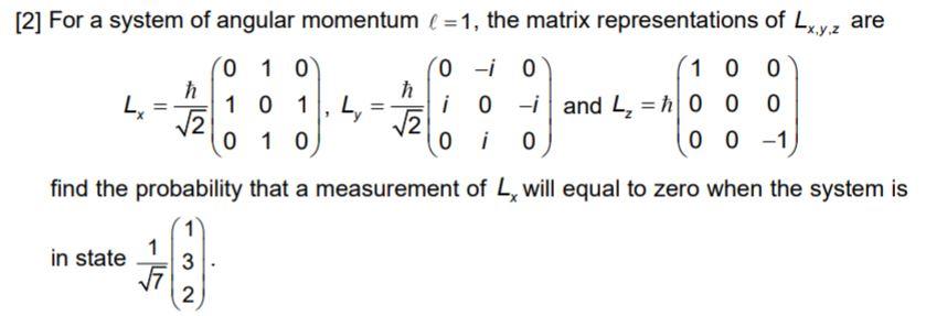 Solved [2] For a system of angular momentum 1 = 1, the | Chegg.com