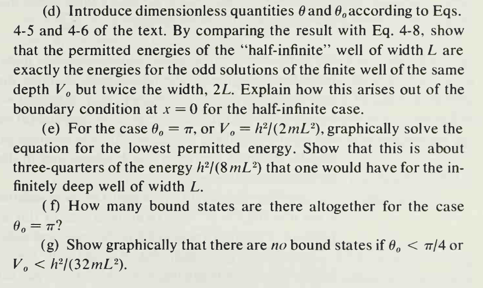 Solved 4-2 The “half-infinite” well. A particle is bound in | Chegg.com