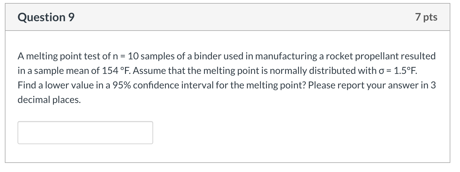 Solved Question 9 7 pts A melting point test of n = 10 | Chegg.com
