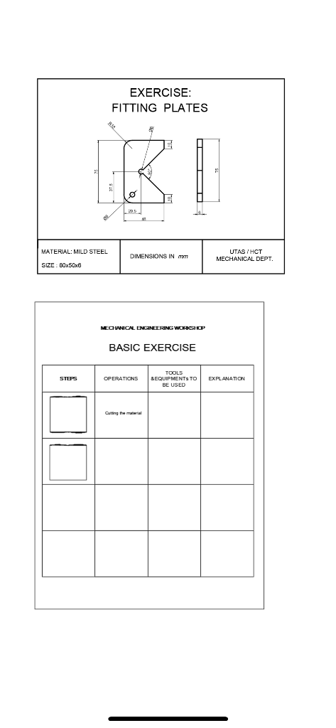 Solved EXERCISE: FITTING PLATES पर MATERIAL: MILD STEEL | Chegg.com
