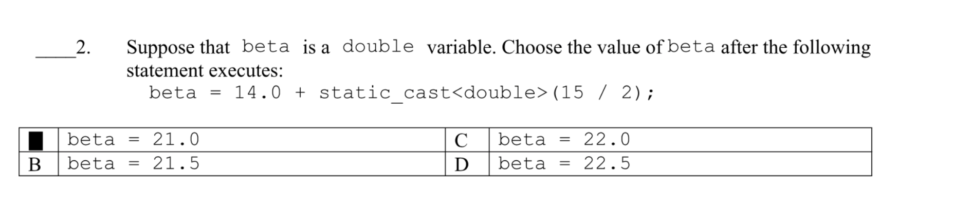Solved Suppose that beta is a double variable. Choose the | Chegg.com