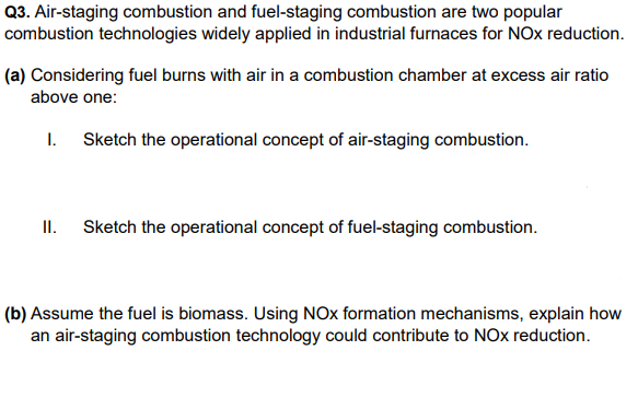 Solved Q3. Air-staging combustion and fuel-staging | Chegg.com