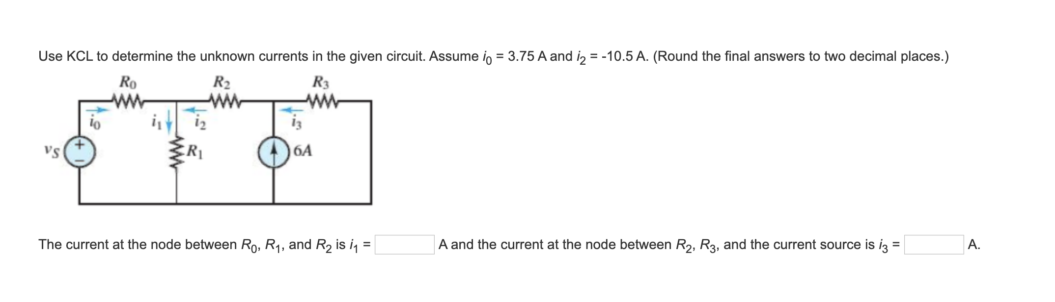Solved Use KCL to determine the unknown currents in the | Chegg.com