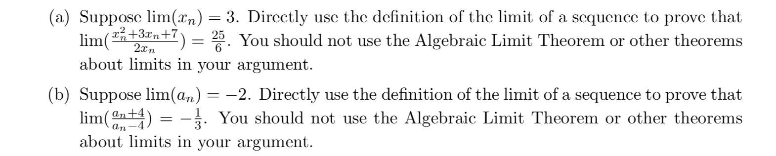 Solved (a) Suppose lim(xn) = 3. Directly use the definition | Chegg.com