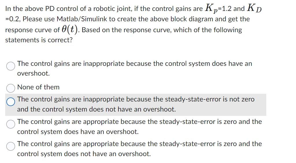 Solved In the above PD control of a robotic joint, if the | Chegg.com