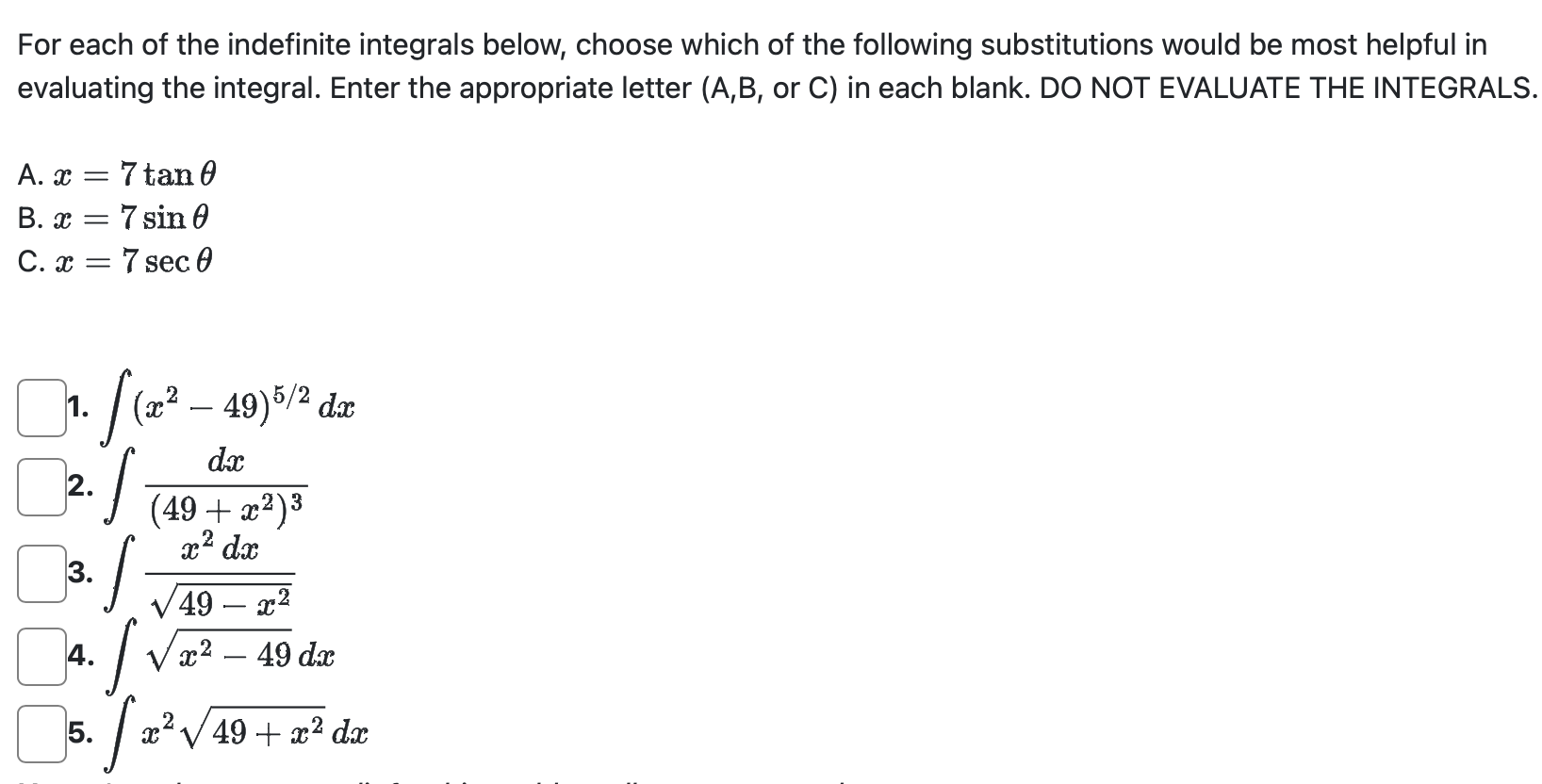 Solved For each of the indefinite integrals below, choose | Chegg.com