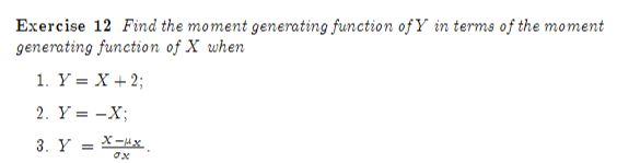 Solved Exercise 12 Find the moment generating function of Y | Chegg.com