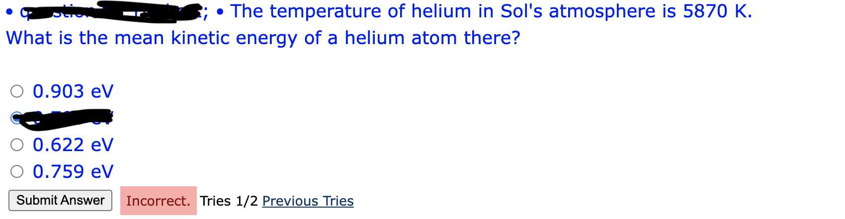 Solved ; - The temperature of helium in Sol's atmosphere is | Chegg.com