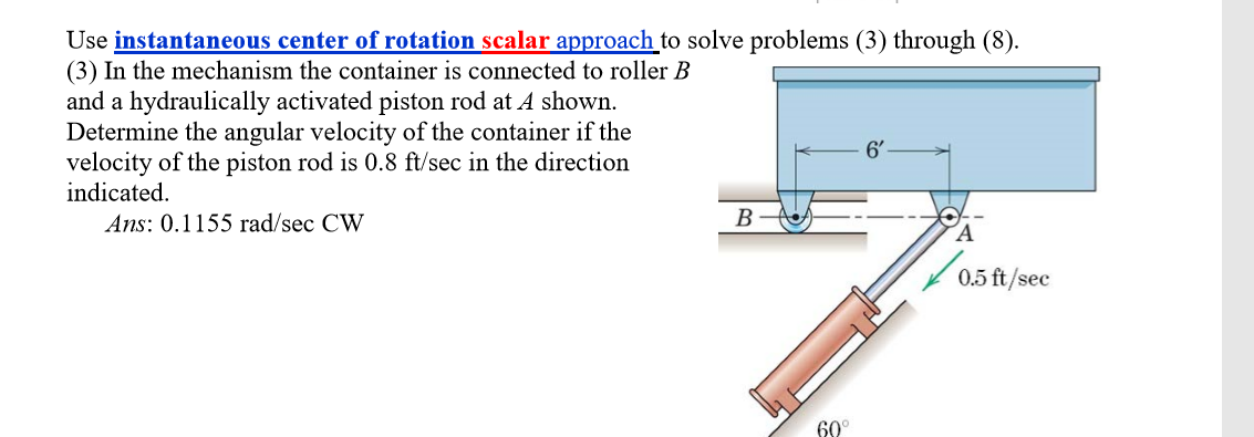 Solved Use instantaneous center of rotation scalar approach | Chegg.com
