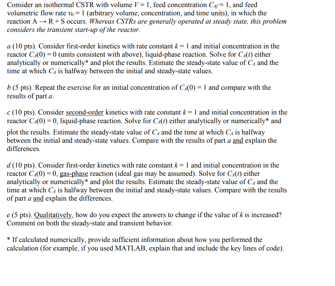 Consider an isothermal CSTR with volume V = 1, feed | Chegg.com